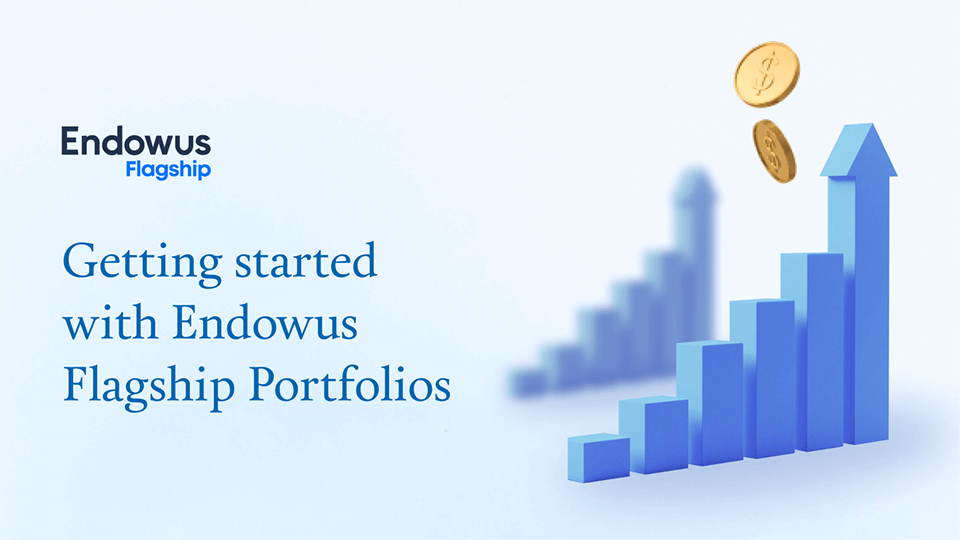 Endowus' Flagship Portfolios should sit at the core of your investment — here's why